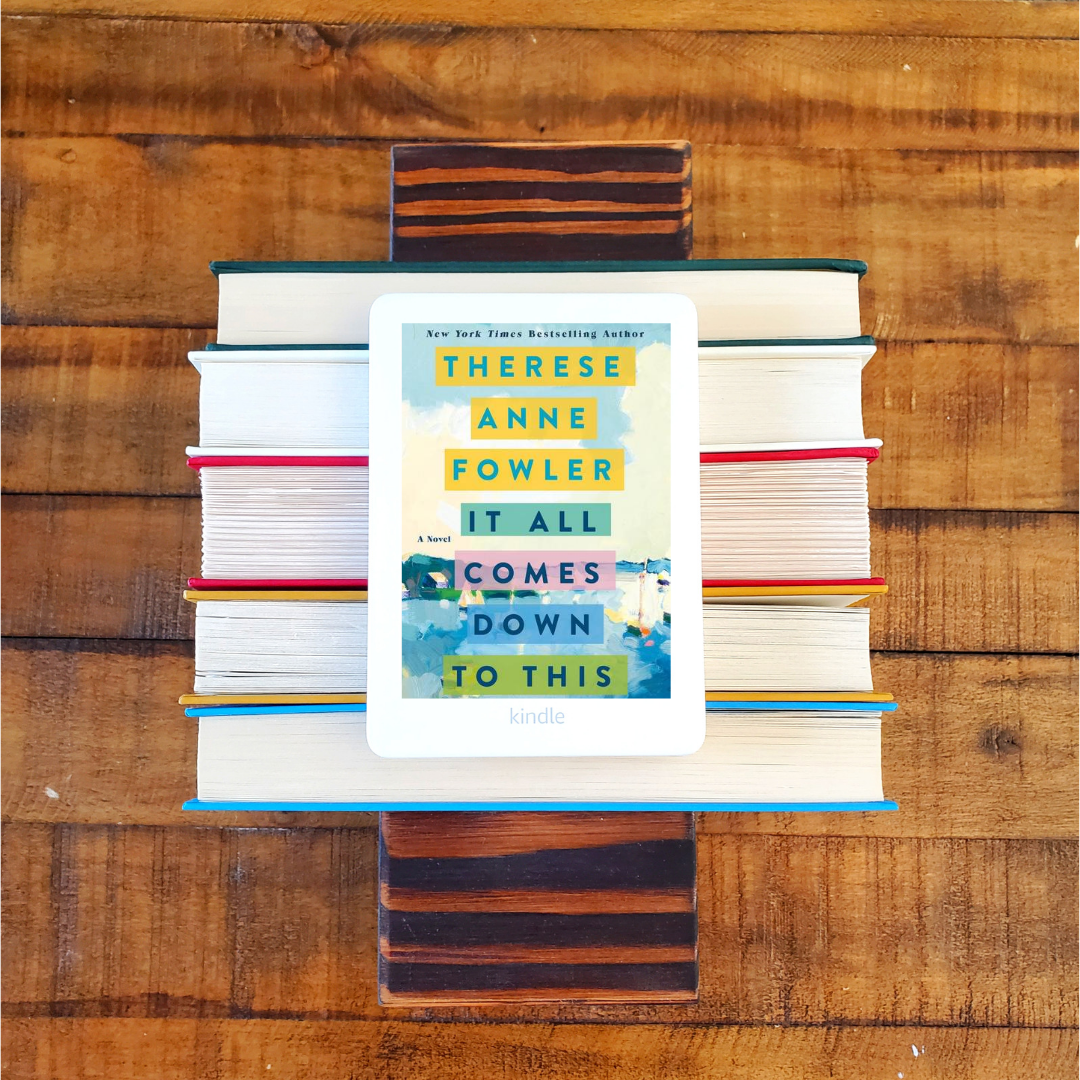 Book Review: It All Comes Down to This by Therese Anne Fowler – That ...